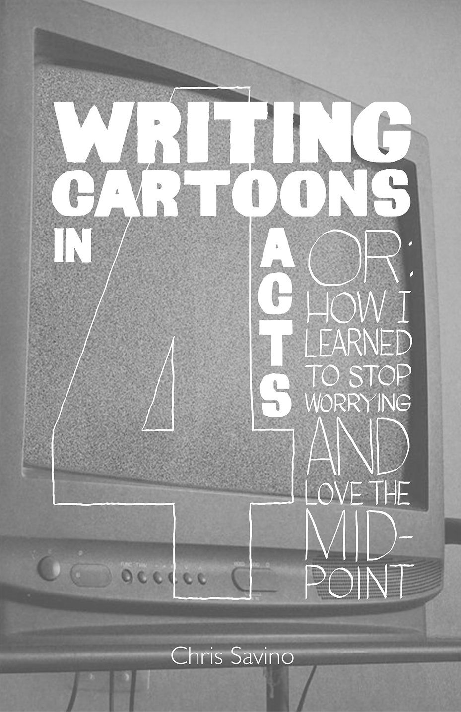 Writing Cartoons in 4 acts | Chris Savino